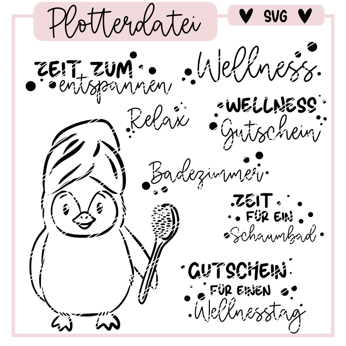 Wellness Pingu Plotterdatei – Milbow