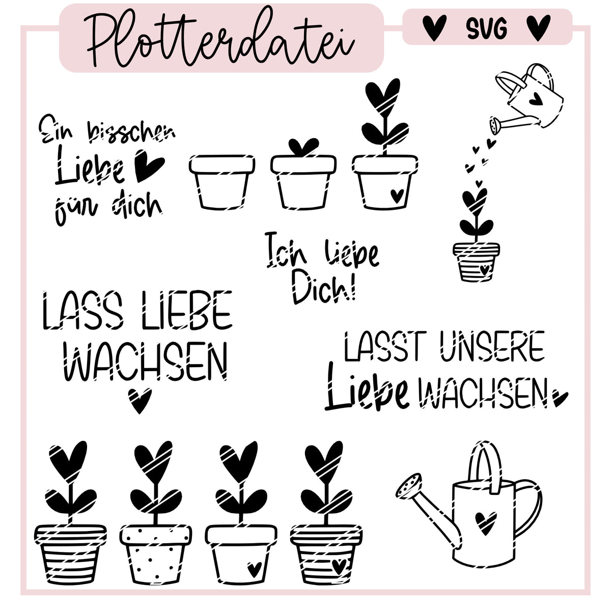 Liebe wachsen Plotterdatei – Milbow