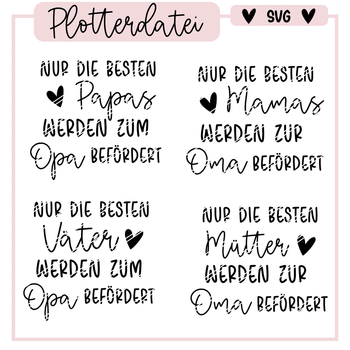 Mama Papa befördert Oma Opa Plotterdatei – Milbow